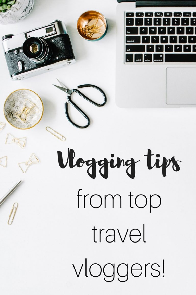Vlogging Tips from Top Travel Vloggers - The Travel Hack