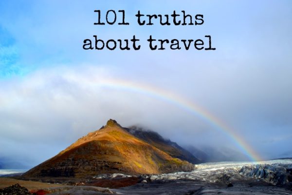 101 truths of travel - The Travel Hack