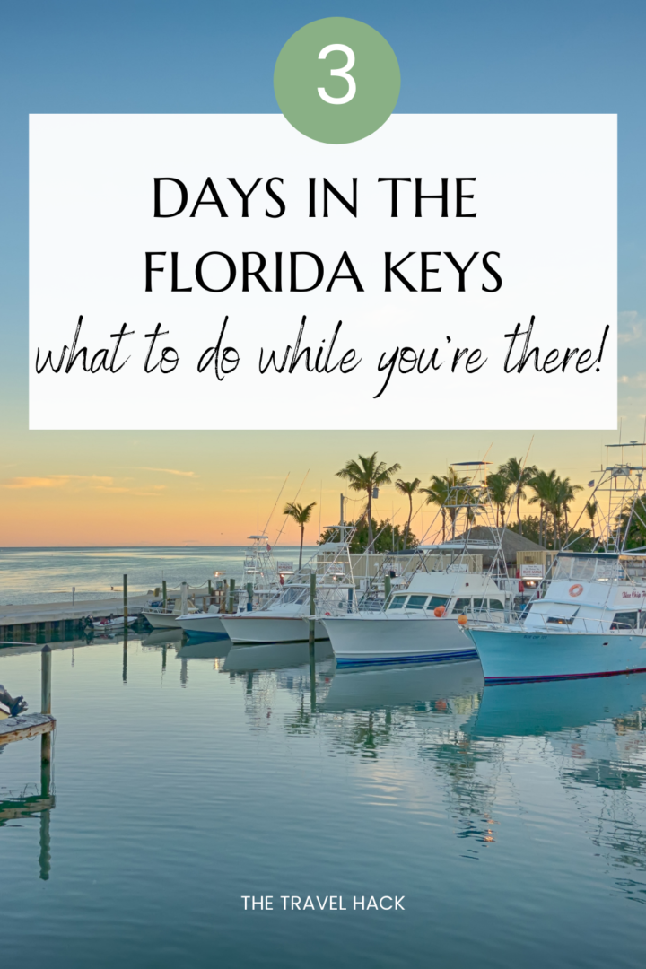 The perfect itinerary for 3 days in the Florida Keys