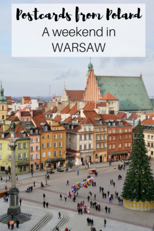 Postcards from Poland: A weekend in Warsaw - The Travel Hack Blog