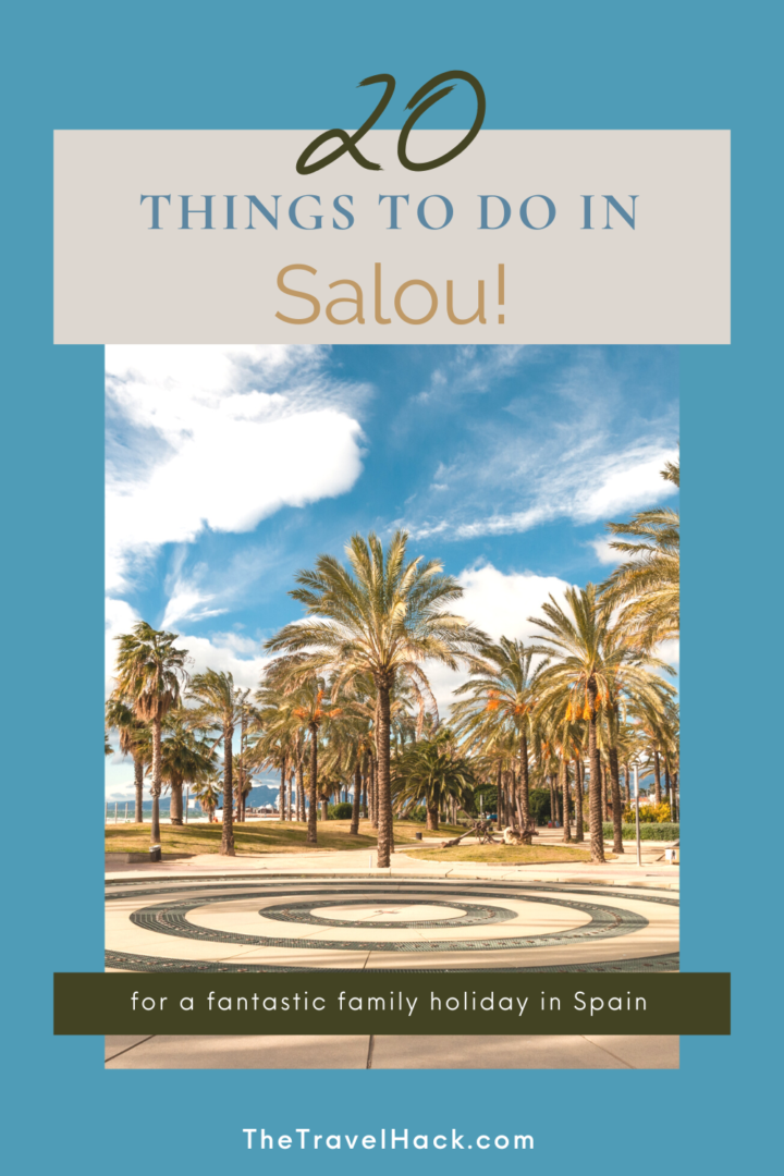 20 things to do in Salou, Spain - The Travel Hack