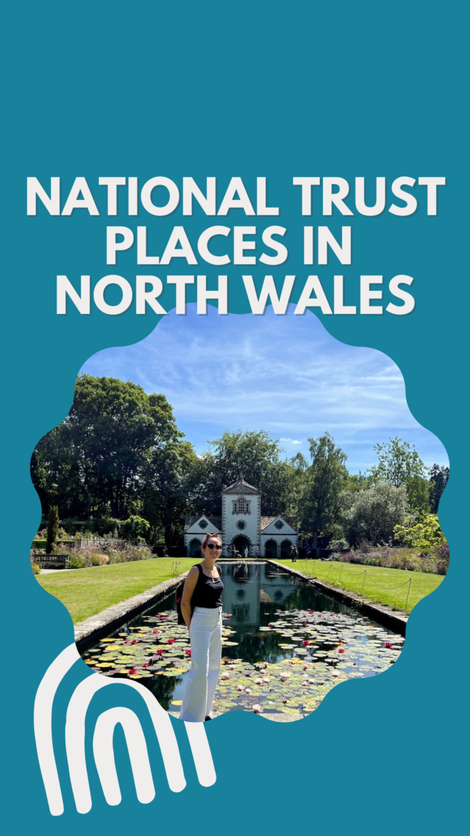 10 unmissable National Trust Attractions in North Wales