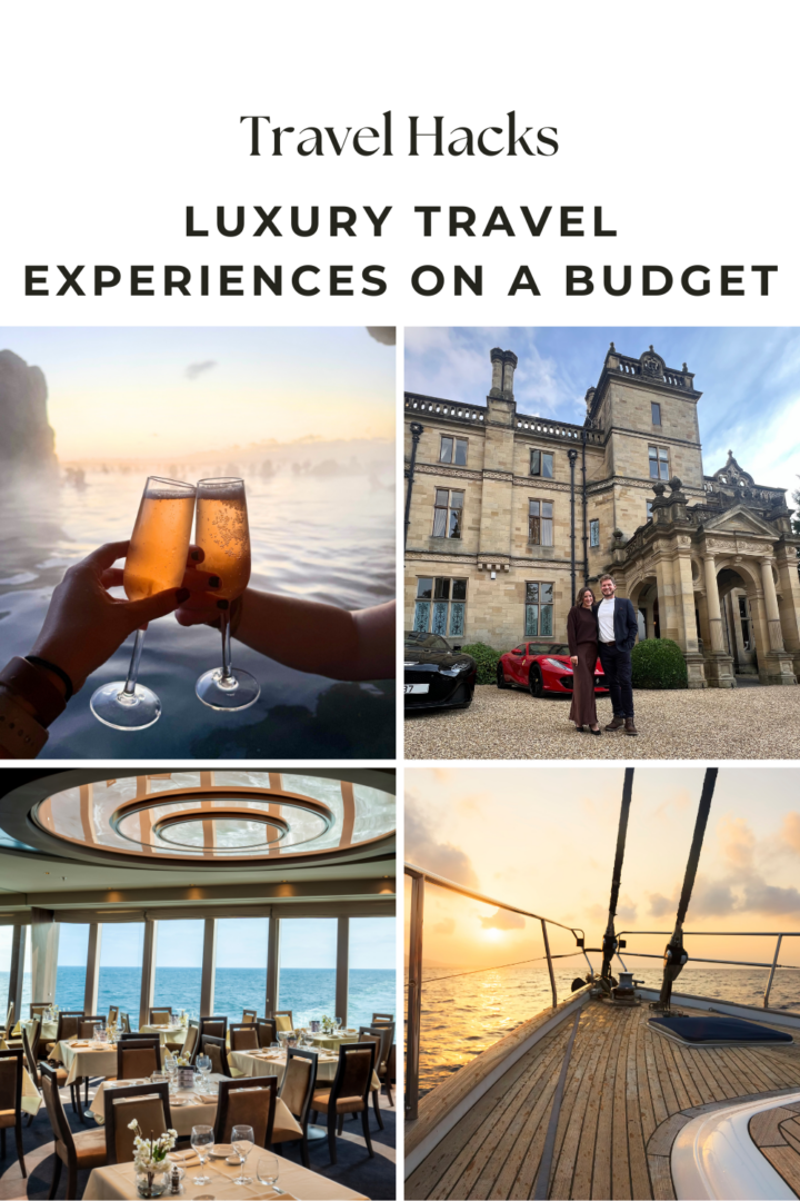 5 luxury travel hacks: luxury travel experiences on a budget - The ...