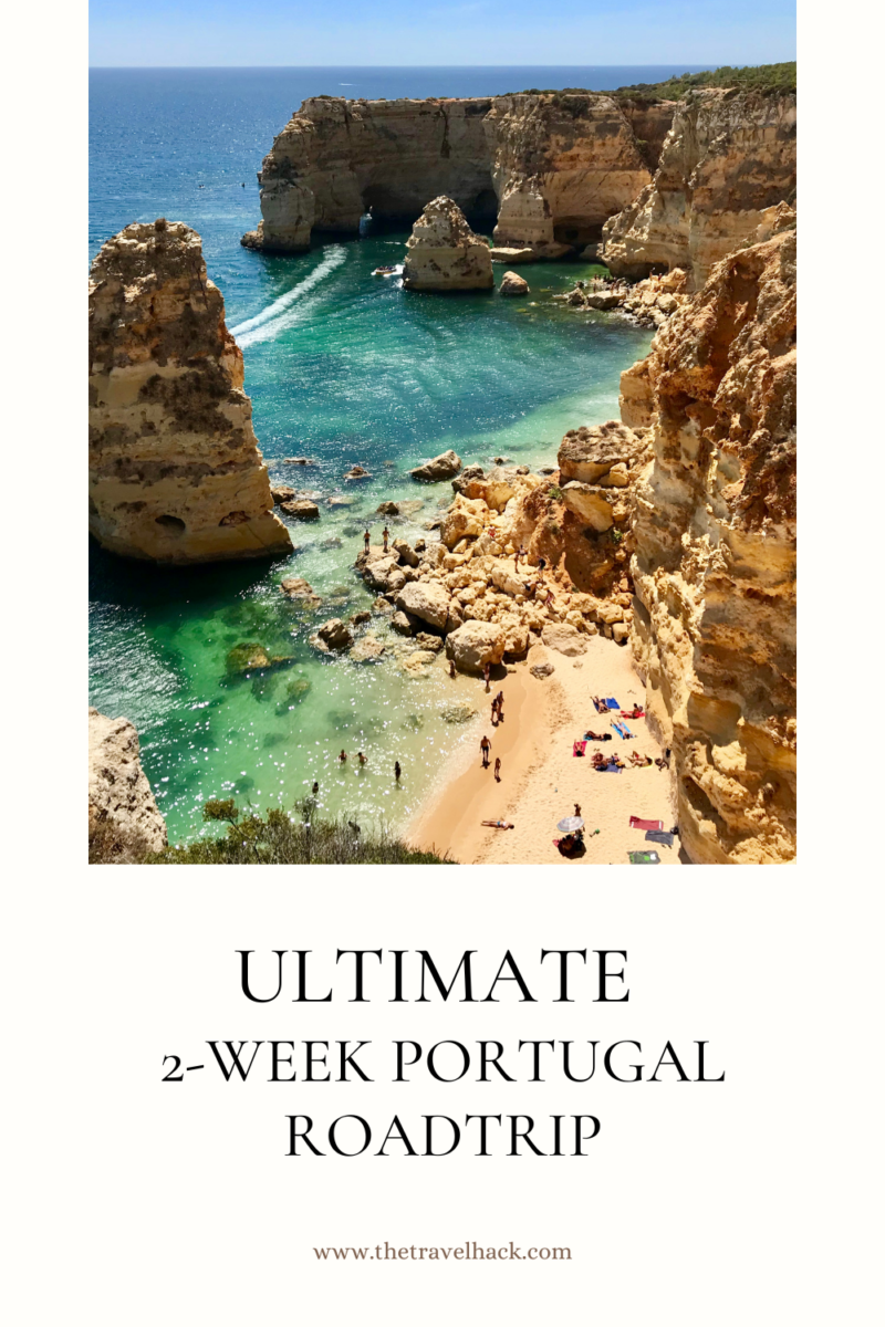 Roadtrip Portugal: The Ultimate 2 week Portugal itinerary - The Travel Hack